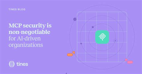 Mcp Server Security Risks And How To Deploy Safely Tines Sif Baksh