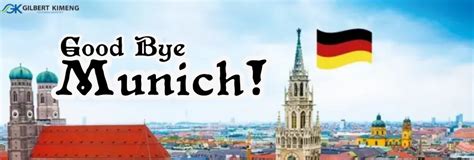 Good Bye Munich Gilbert Kimeng