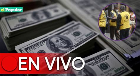 Precio Del Dólar En Perú Hoy Lunes 19 De Diciembre Del 2022 Tipo De