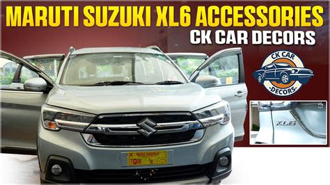 Maruti Suzuki Xl6 Modification Ck Car Decors All Genuine