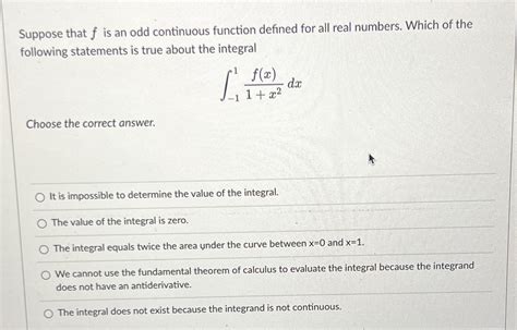 Solved Suppose That F Is An Odd Continuous Function Defined Chegg