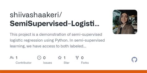 Github Shiivashaakerisemisupervised Logistic Regression This
