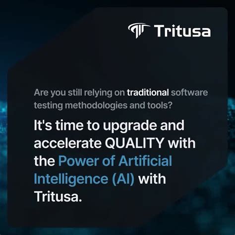 Revolutionizing Software Testing Ai Solutions By Tritusa Tritusa Consulting