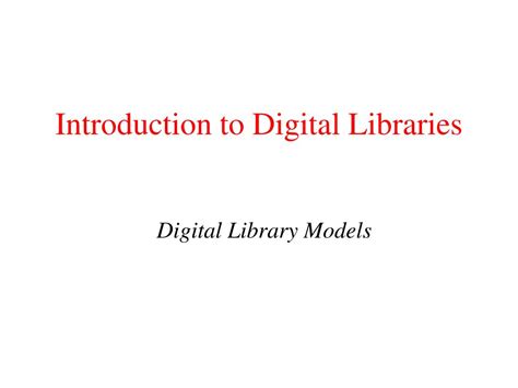 Ppt Introduction To Digital Libraries Powerpoint Presentation Free Download Id5705364