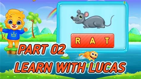 Learn Abc And Spelling With Lucas Ruby Part02 Learn Word With Ruby
