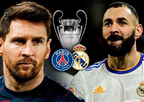 Psg Vs Real Madrid Cuándo Dónde Y A Qué Hora Juegan Por Champions