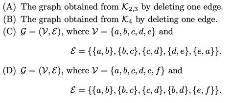 Solved A The Graph Obtained From K23 By Deleting One