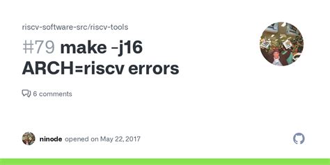 Make J16 Archriscv Errors · Issue 79 · Riscv Software Srcriscv
