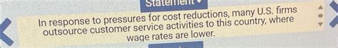 Solved In Response To Pressures For Cost Reductions Many