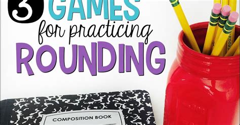 3 Games For Practicing Rounding {freebies} Elementary Antics