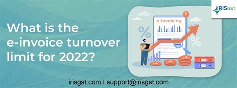 What Is The E Invoice Turnover Limit 2022 E Invoice Threshold