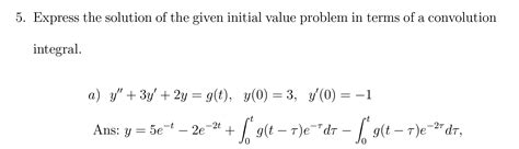 Express The Solution Of The Given Initial Value