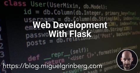Web Development With Flask Miguelgrinberg Com