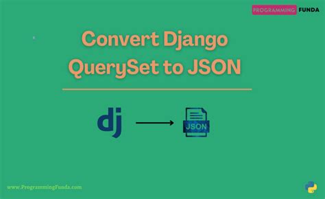 How To Convert Django Queryset To Json Converter Application
