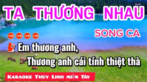 Ta Thương Nhau karaoke song ca Thùy Linh YouTube