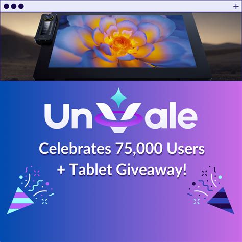 Unvale Hits 75k Users Celebratory Giveaway 🎉
