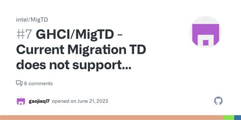Ghcimigtd Current Migration Td Does Not Support Multiple Tds Migration · Issue 7 · Intel