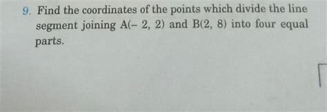 Find The Coordinates Of The Points Which Divide The Line Segment Joining