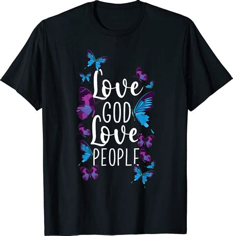 Christian Bible Verse Quote Butterfly Love God Love People T Shirt