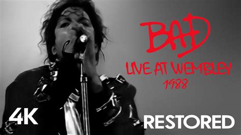 Michael Jackson Bad Live At Wembley Restored Youtube