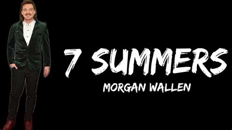 Morgan Wallen 7 Summers Lyrics Youtube