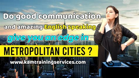 Do Good Communication And Amazing English Speaking Give You An Edge In
