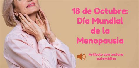 18 De Octubre Día Mundial De La Menopausia Mommom