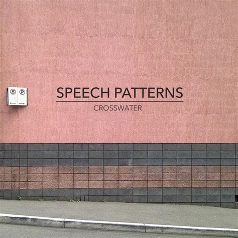 CROSSWATER Speech Patterns
