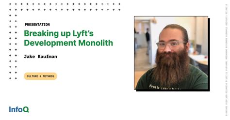 Breaking Up Lyfts Development Monolith InfoQ
