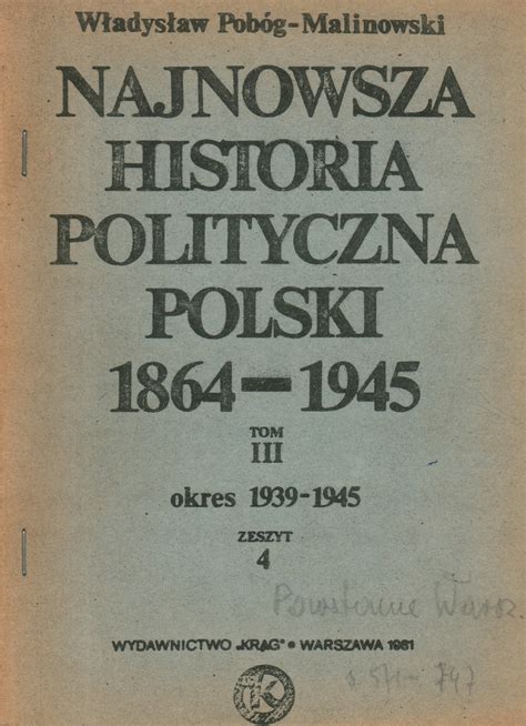 NAJNOWSZA HISTORIA POLITYCZNA POLSKI 1864 1945 TOM III POBÓG