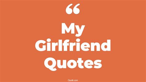 45 Restlessness I Love My Girlfriend Quotes Missing My Girlfriend