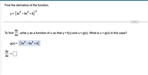Solved Find The Derivative Of The Function Y 3x4 9x2 8 4to