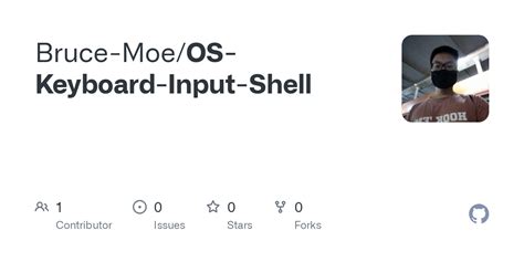 GitHub Bruce Moe OS Keyboard Input Shell