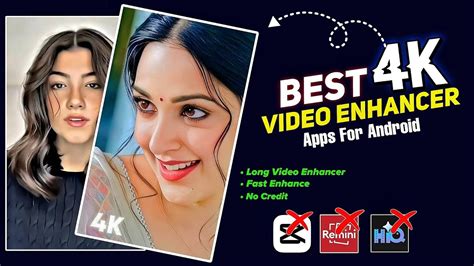 Best 4k Video Enhancer Apps For Android Full Hd Video 4k High Quality