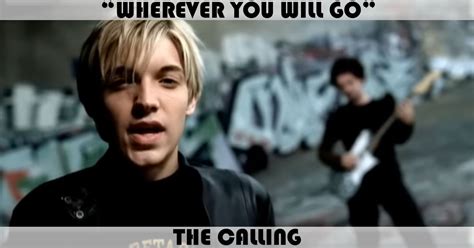 Wherever You Will Go Song By The Calling Music Charts Archive