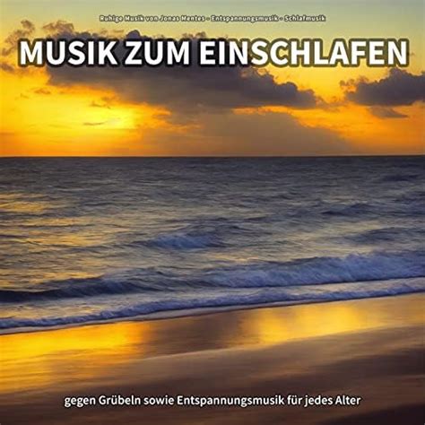 Spiele Musik zum Einschlafen gegen Grübeln sowie Entspannungsmusik für jedes Alter von Ruhige