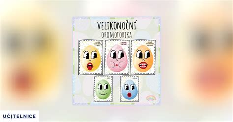 Velikonoční Oromotorika Učitelnice Velikonoční Oromotorika Učitelnice