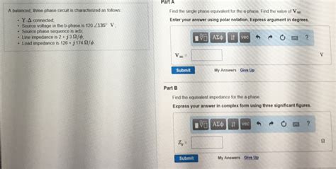 Solved A Balanced Three Phase Circuit Is Characterized As