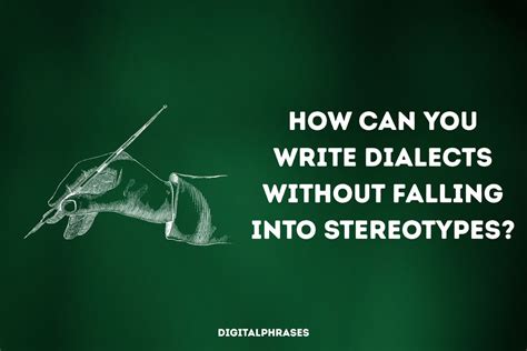 How Can You Write Dialects Without Falling Into Stereotypes