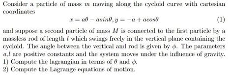 solved consider a particle of mass m moving along the