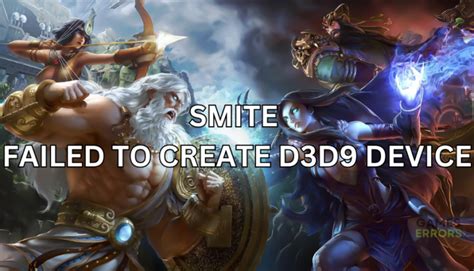 Smite Failed To Create D3d9 Device Fix It Fast In 4 Ways