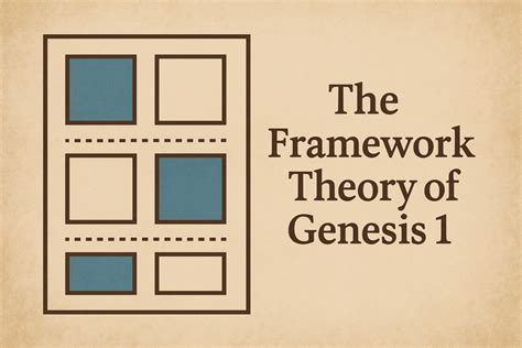 Genesis The Framework Hypothesis