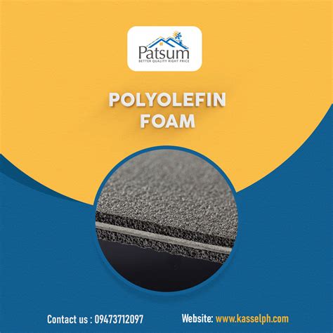 Polyolefin Foam — Kassel Insulation Supplier Philippines
