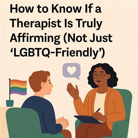 How To Know If A Therapist Is Truly Affirming Not Just Lgbtq Friendly