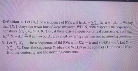 Solved Definition Let Xn Be A Sequence Of RVs And Let Chegg