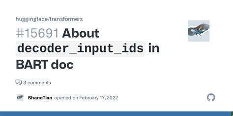 About Decoder Input Ids In BART Doc Issue 15691 Huggingface