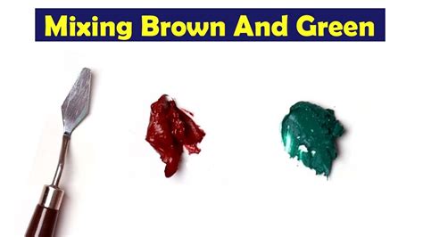 What Does Green And Brown Make Top 11 Best Answers Barkmanoil
