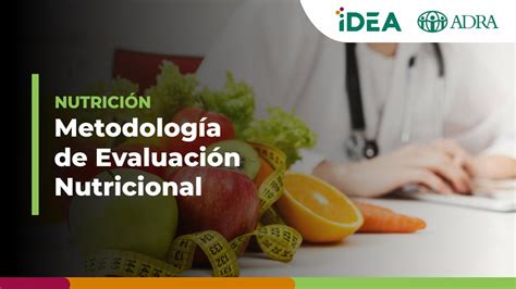 M Dulo C Psula Metodolog A De Evaluaci N Nutricional Youtube