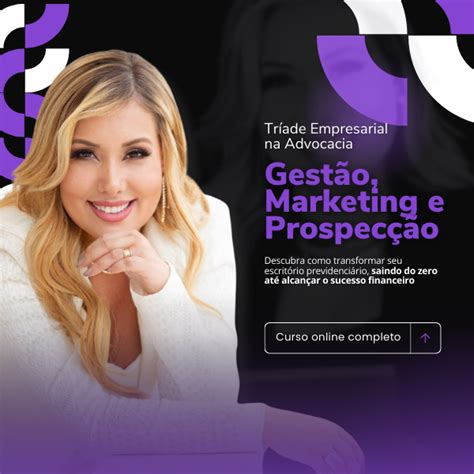 Tríade Empresarial Na Advocacia Gestão Marketing E Prospecção