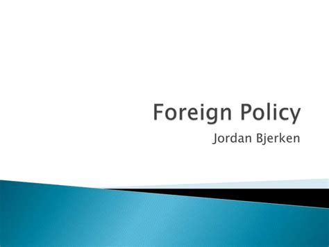 Foreign Policy Ppt